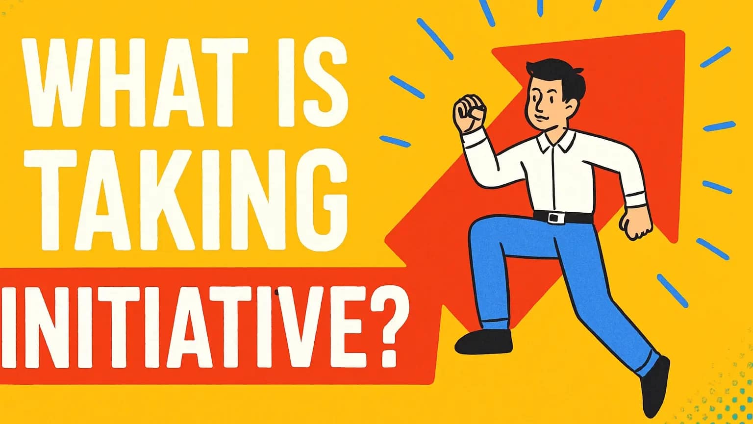 What Is Taking Initiative? How to Cultivate a Proactive Mindset - One ...